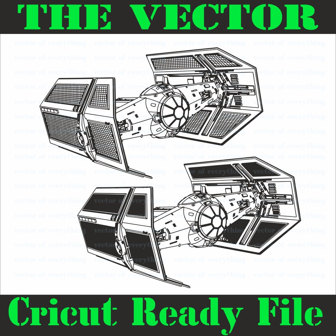 Star Wars Tie Fighter Advanced SVG, Vector Cut File, Cricut, Silhouette ...