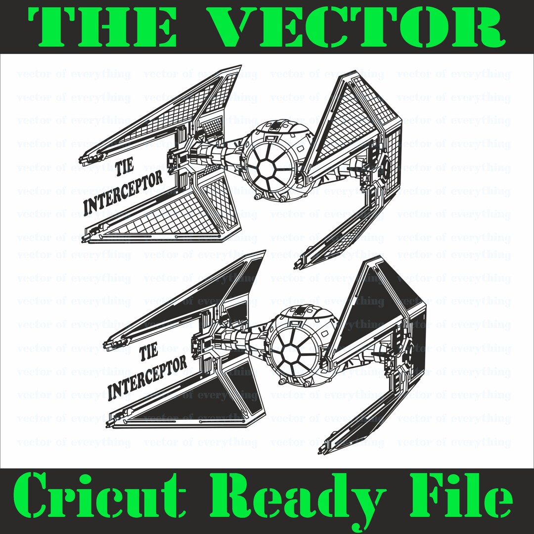 Buy Star Wars Tie Interceptor SVG, Vector Cut File, Cricut, Silhouette ...