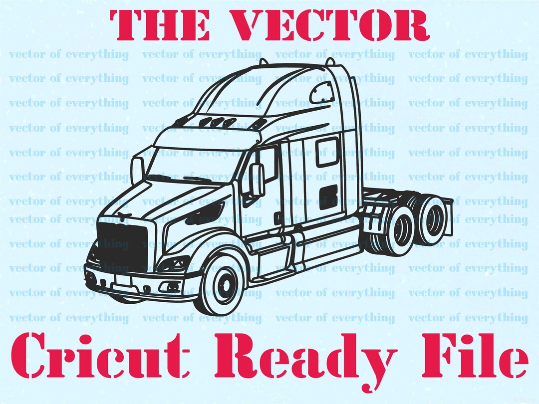 Semi Truck 587 SVG, Vector Cut File, Cricut, Silhouette, Laser Cnc ...