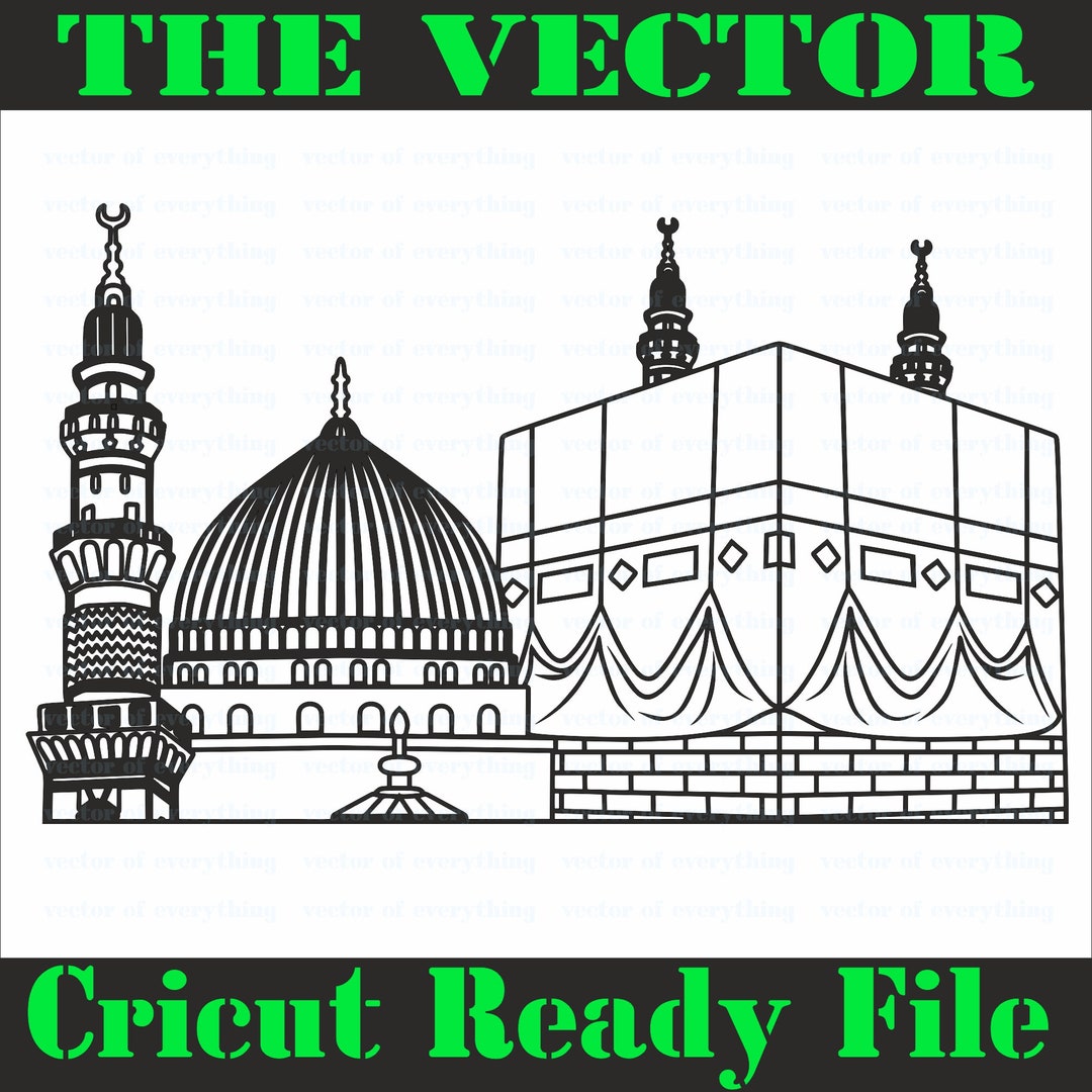 Makkah kabaa SVG, vector cut file, cricut, silhouette, laser cnc ...