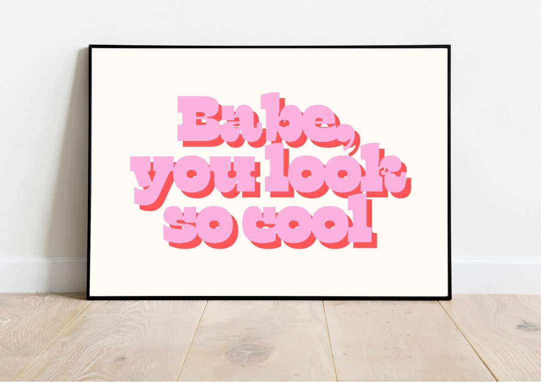 The 1975 Babe You Look so Cool Robbers Inspired Lyric Poster Printable ...