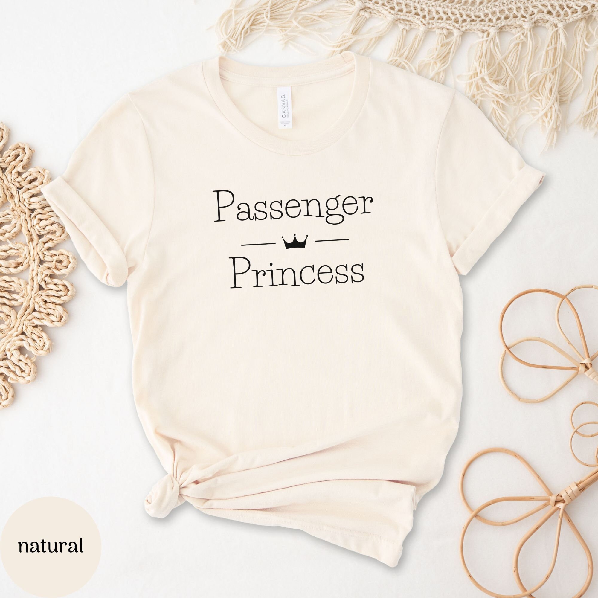 Passenger Princess Shirt, Passenger Seat Princess T-shirt, Funny Gift ...