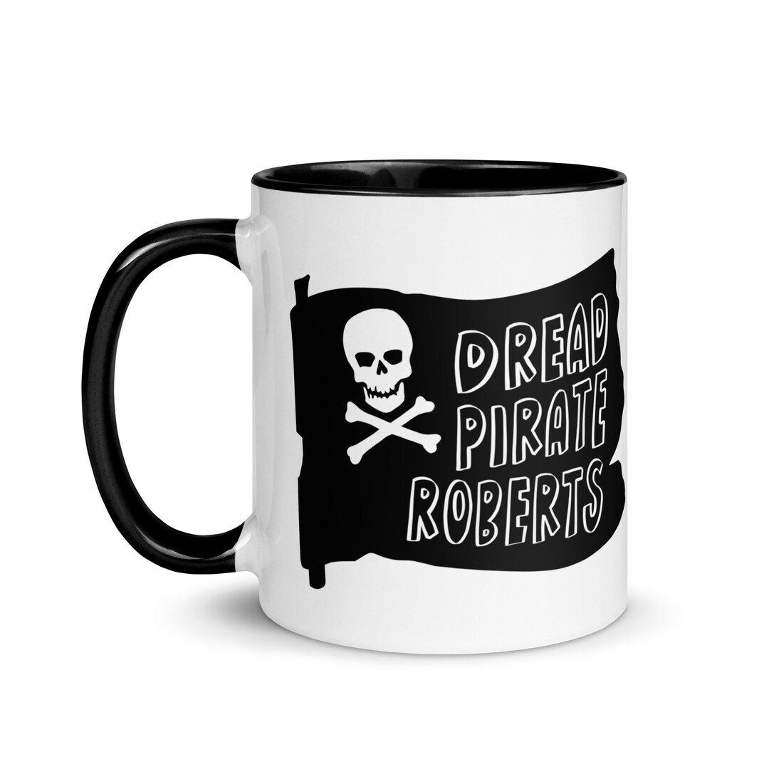 Dread Pirate Roberts Meme Mug Princess Bride Mug Ceramic Coffee Mug ...