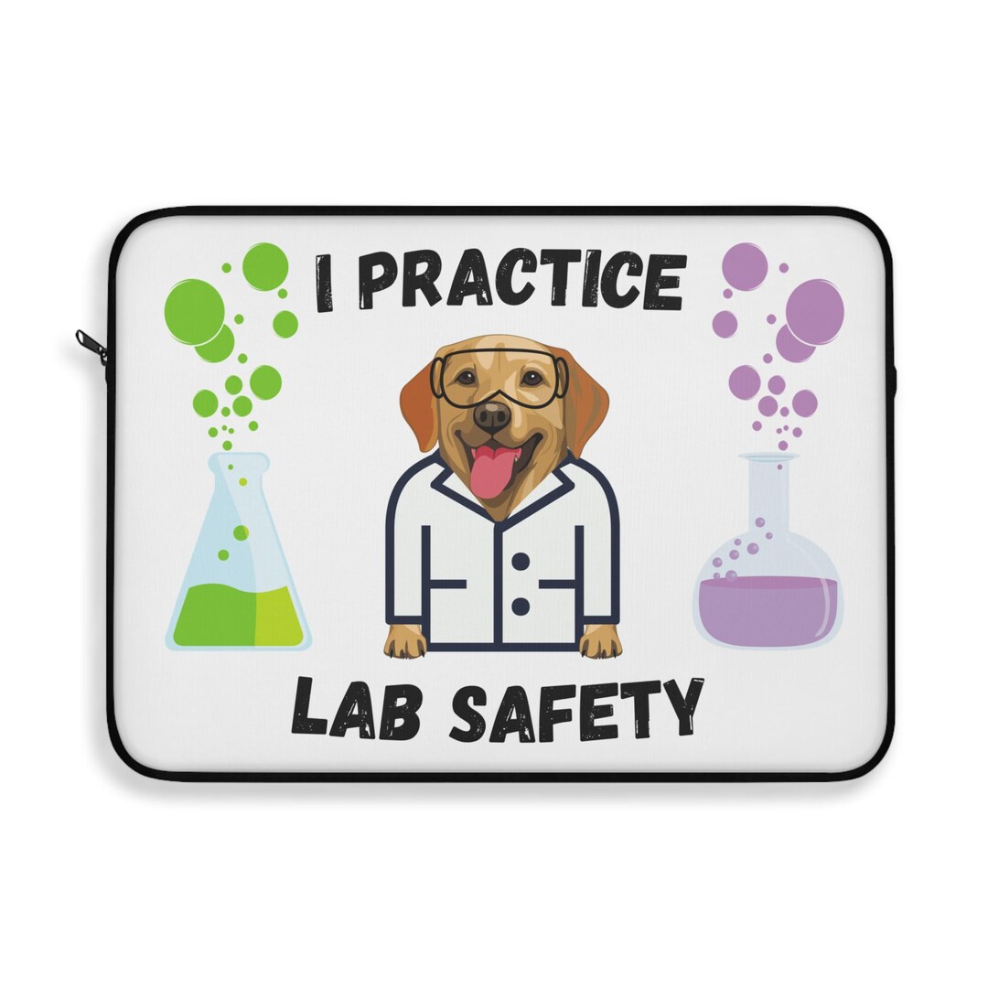 Funny Science Joke Laptop Sleeve, Scientist Gift, I Practice Lab Safety ...