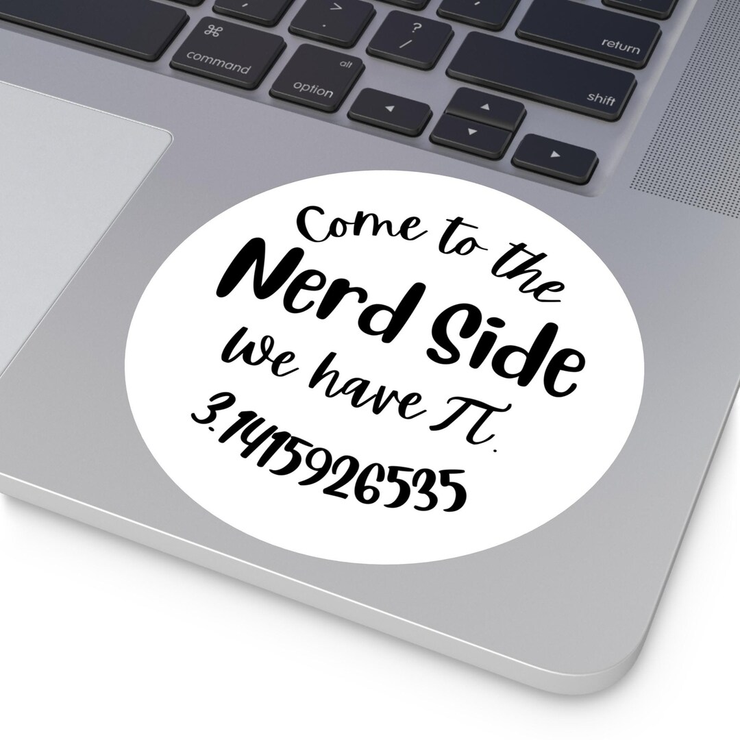 Math Pun Nerd Gift, Geek Joke Decal, Pi Teacher Student, Indoor Outdoor ...