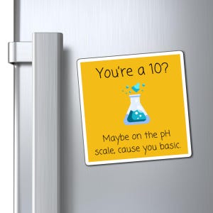 You're a 10? Maybe on the Ph Scale, Cause You Basic, Funny Science ...