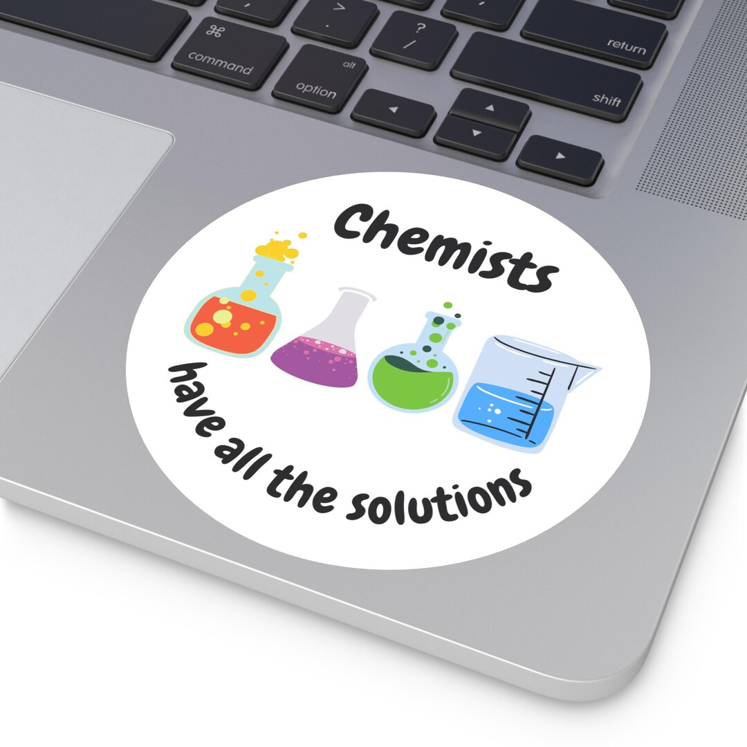 Round Stickers, Chemistry Joke, Science Pun, Chemists Gift, Indoor ...