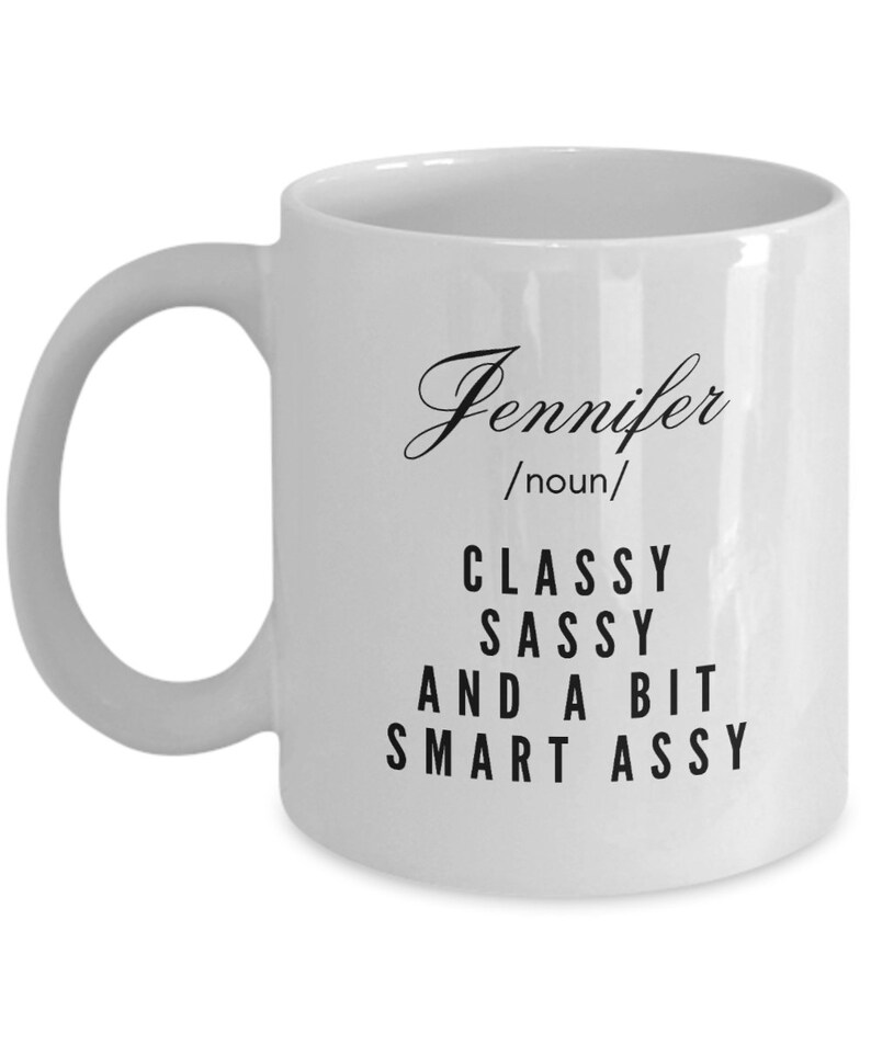 Jennifer, Personalized Jennifer Mug, Jennifer Name Gift, Funny Name ...