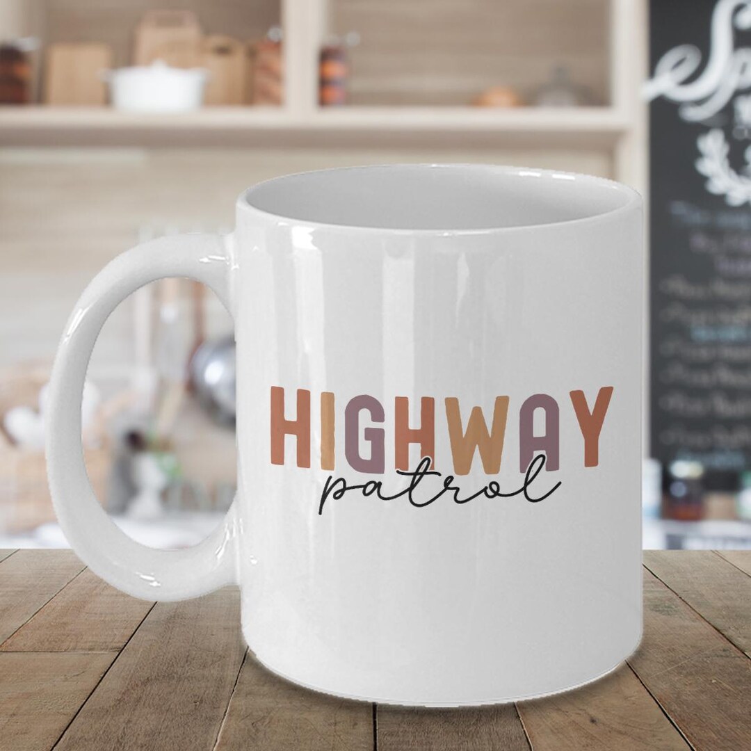 Highway Patrol Gift Ideas, Highway Patrol Coffee Mug, Novelty Employee ...