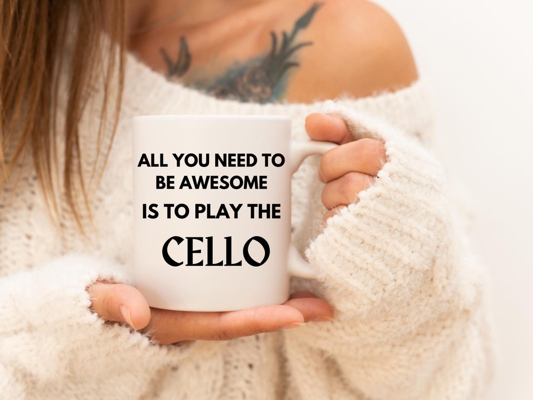Cello Mug for Cello Player Unique Cello Pkayer Mug for Awesome Cello ...