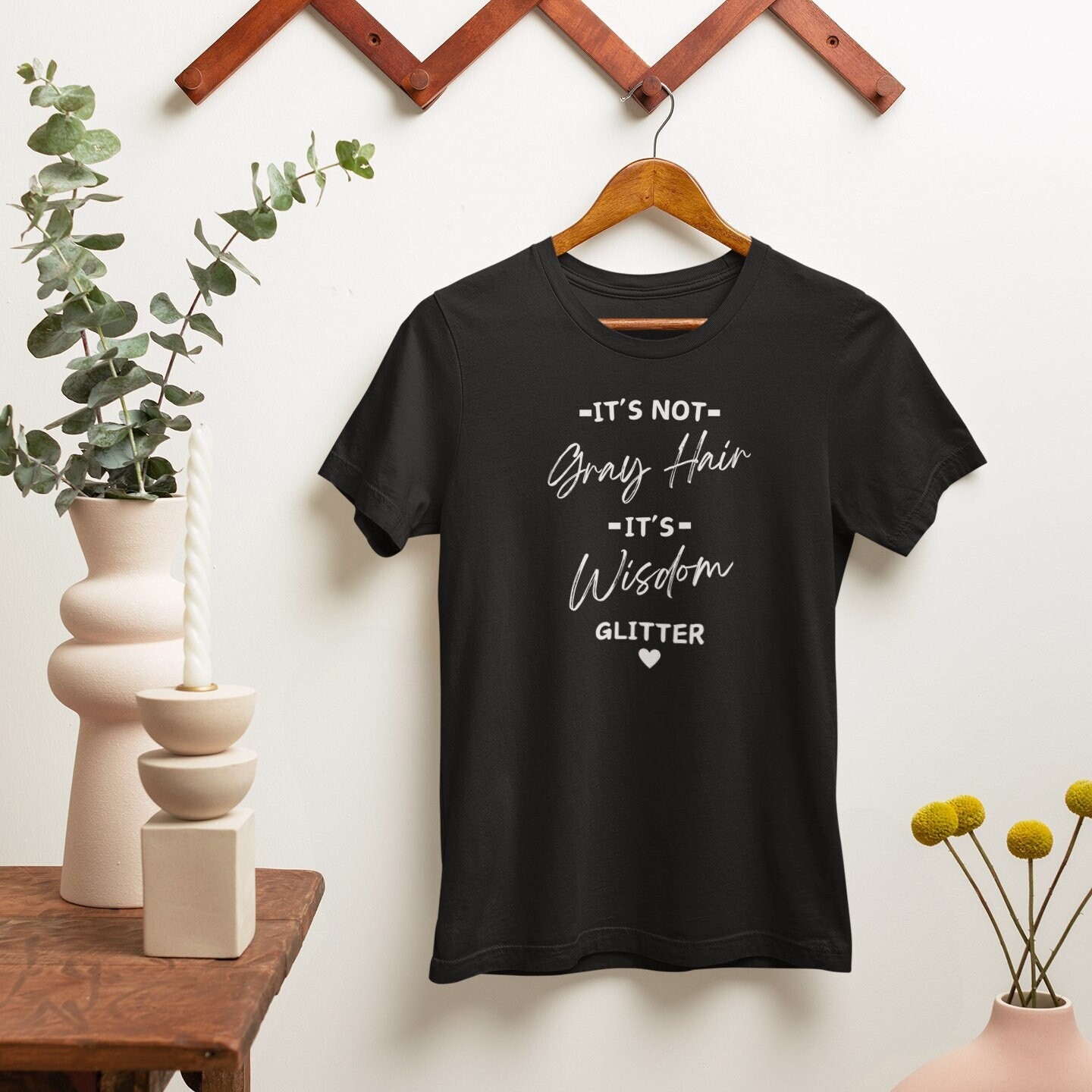 It's Not Gray Hair It's Wisdom Glitter T-shirt for Women With Gray Hair ...