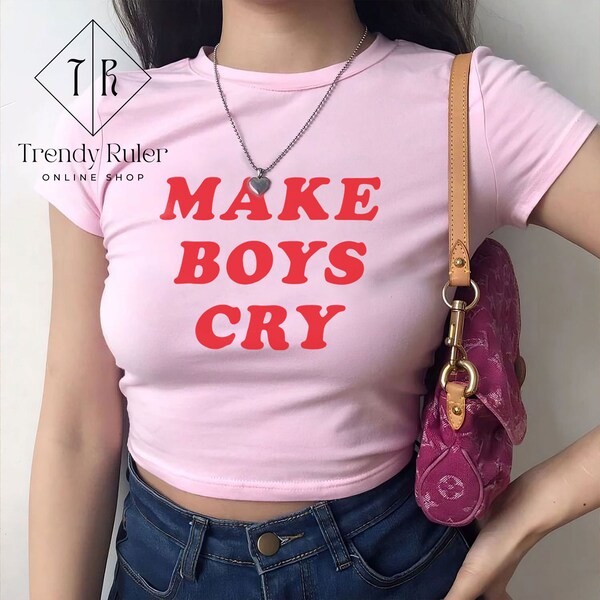 Make Boys Cry Tshirt - Etsy