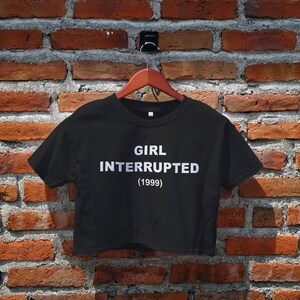 Girl Interrupted Crop Top, 1999 Movie Inspired Women's Crop Top, Girl ...