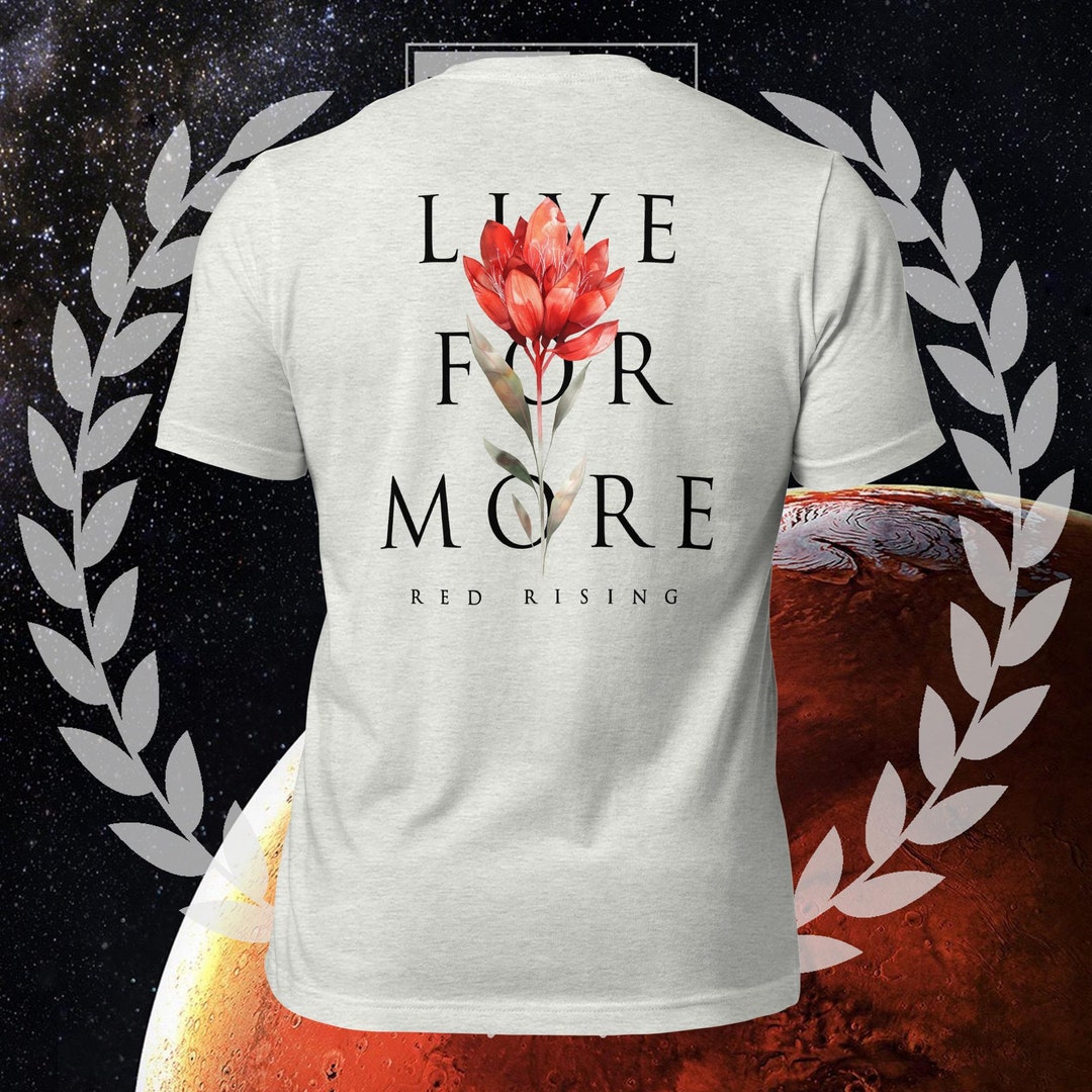 Live for More, Eo, Haemanthus, Red Rising, Unisex T-shirt - Etsy