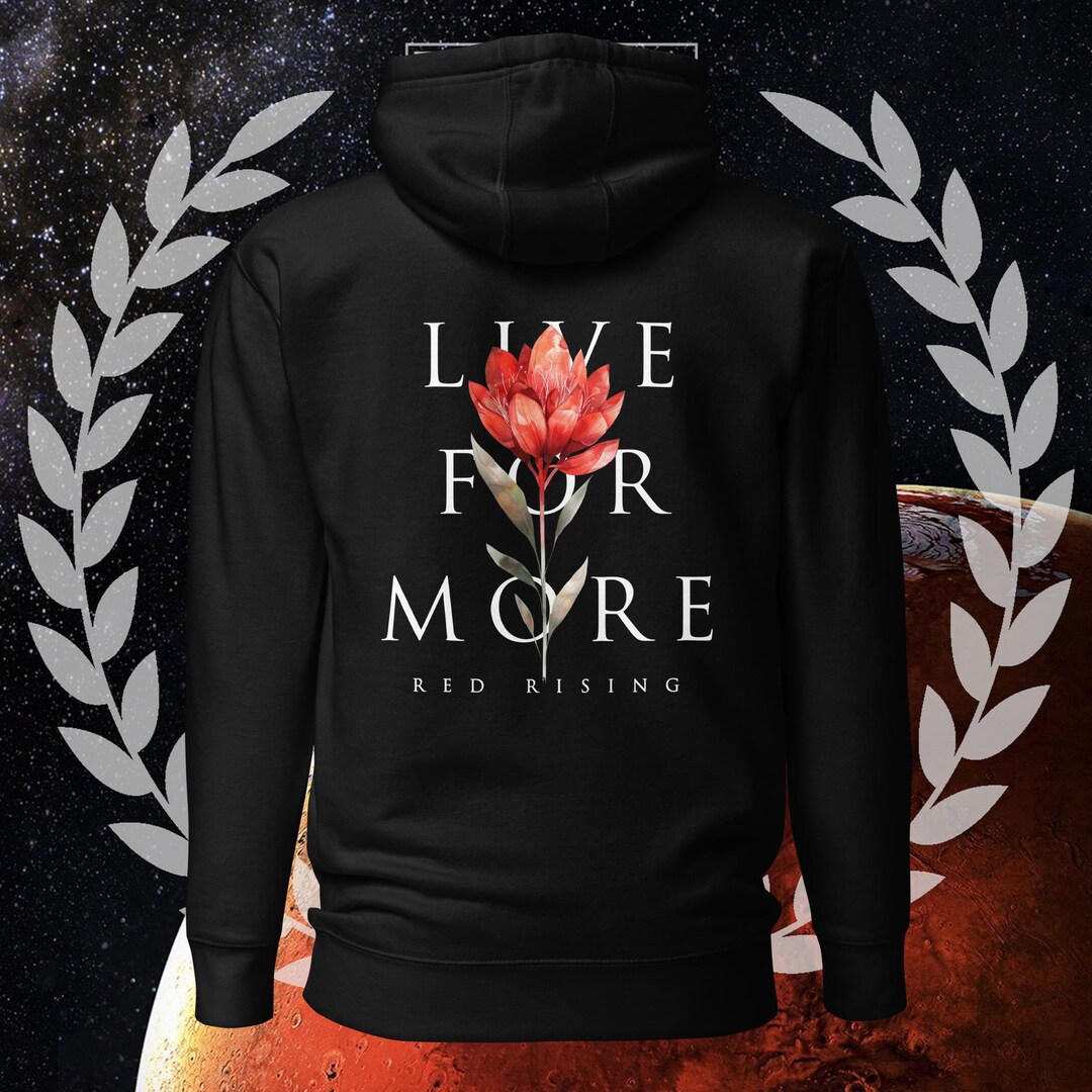 Live for More, Eo, Red Rising, Front & Back, Unisex Hoodie - Etsy