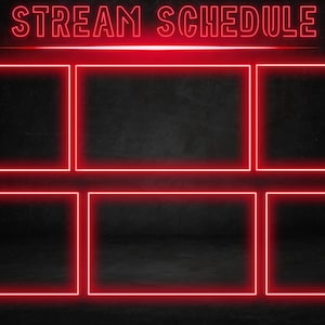 Red Neon Stream Schedule-twitch Schedule-youtube Schedule-digital ...