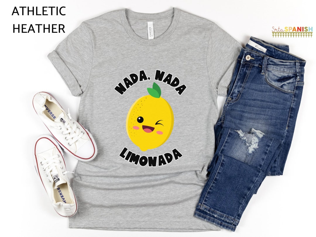Nada Nada Limonada Spanish Tee T Shirts for Spanish Teacher Bilingual ...
