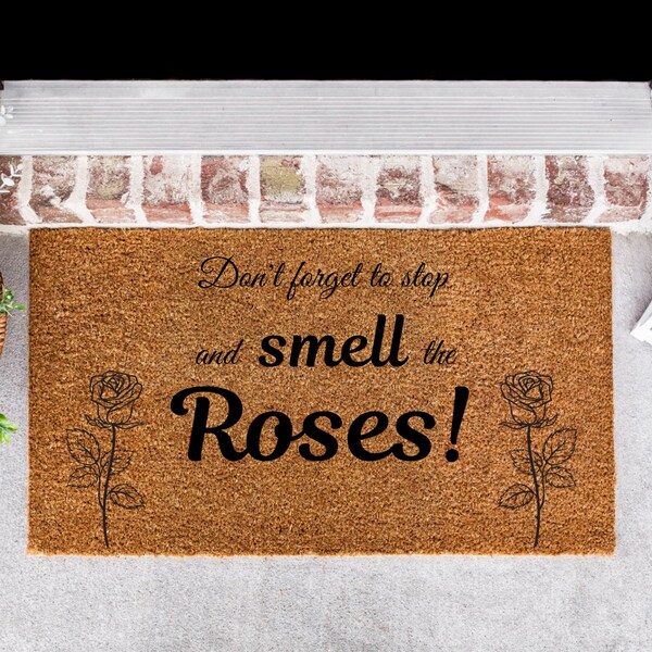 Stop and Smell the Rose Doormat - Etsy