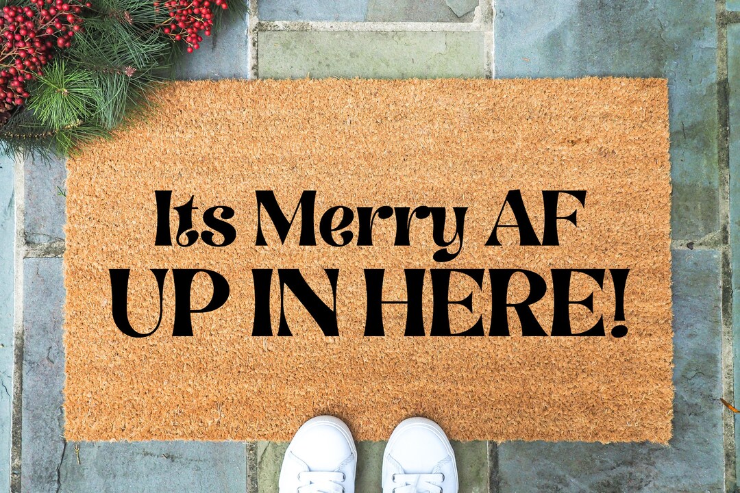 Merry AF in Here Christmas Funny Coir Doormat Door Mat Housewarming ...