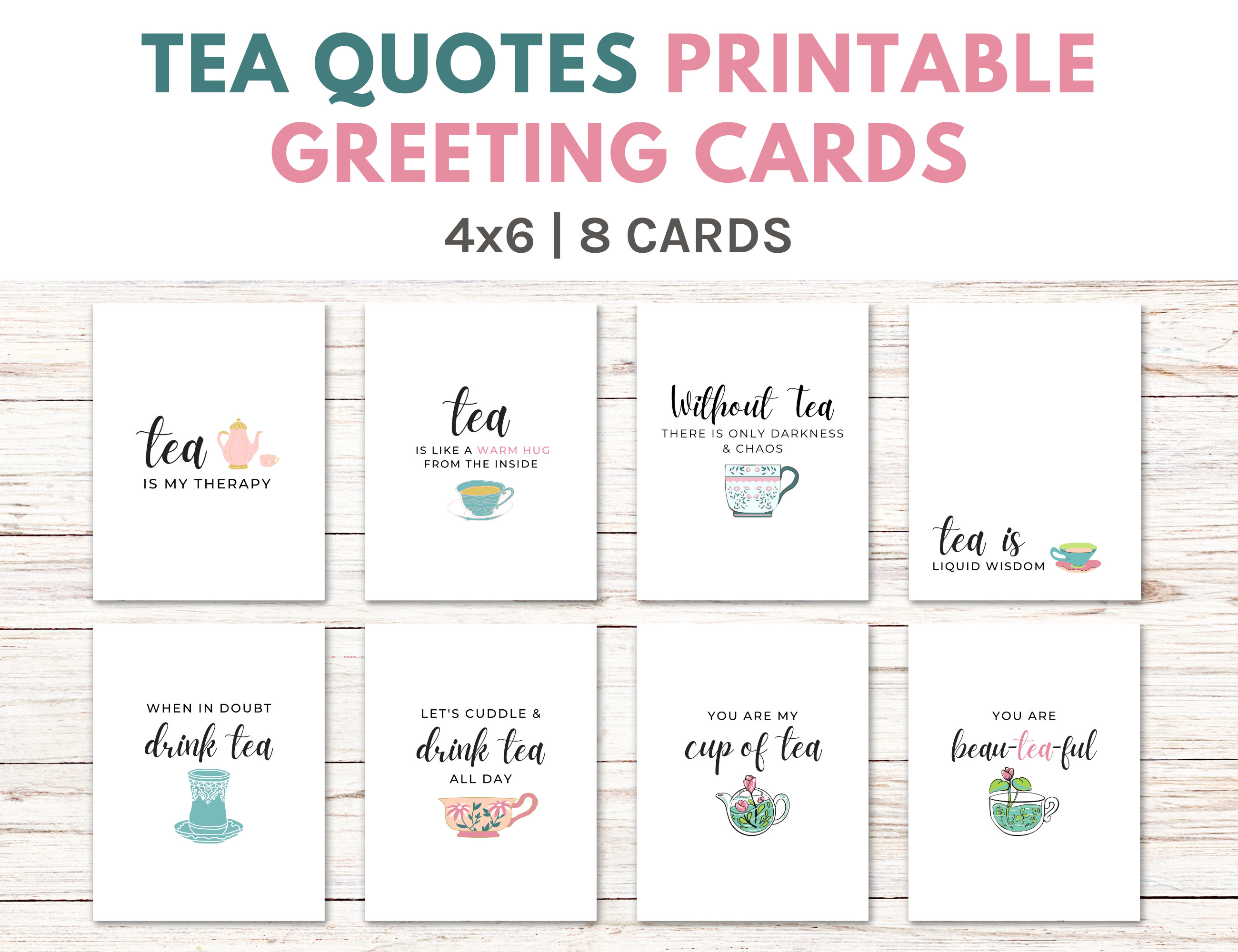 Tea Quotes Printable Greeting Cards, Thinking of You Cards, Set of 8 ...