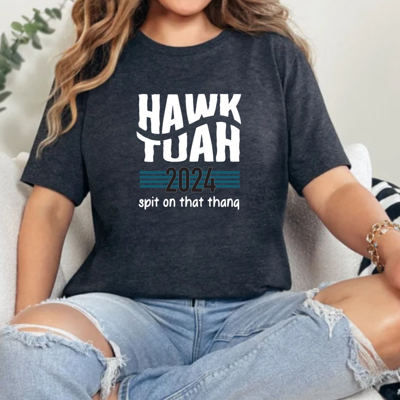 Hawk Tuah '24, Unisex Tshirt, Tik Tok Shirt, Gift for Her, Trendy Shirt ...