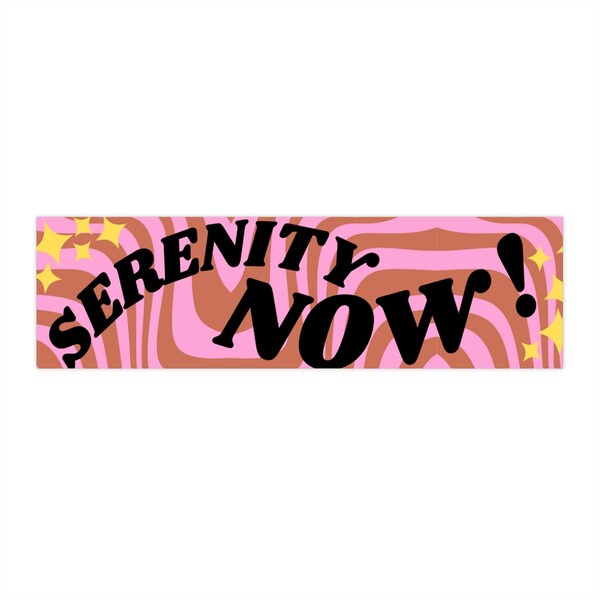 Serenity Now - Etsy