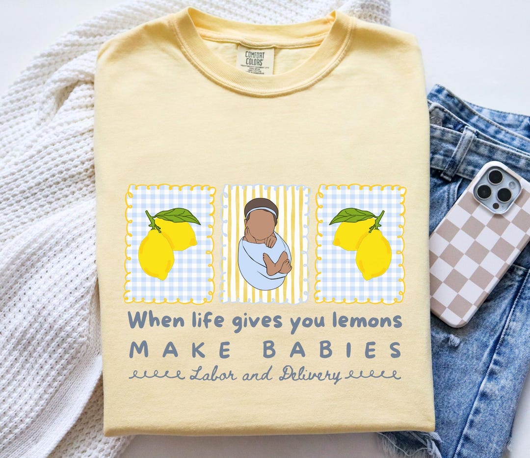 Summer Labor and Delivery Nurse Shirt Trendy Lemon Comfort Colors L and ...