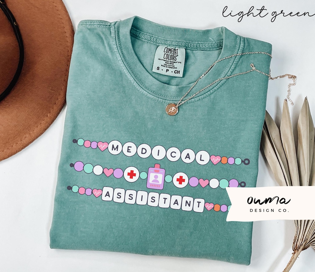 Medical Assistant Shirt, Comfort Colors Medical Assistant T Shirt ...