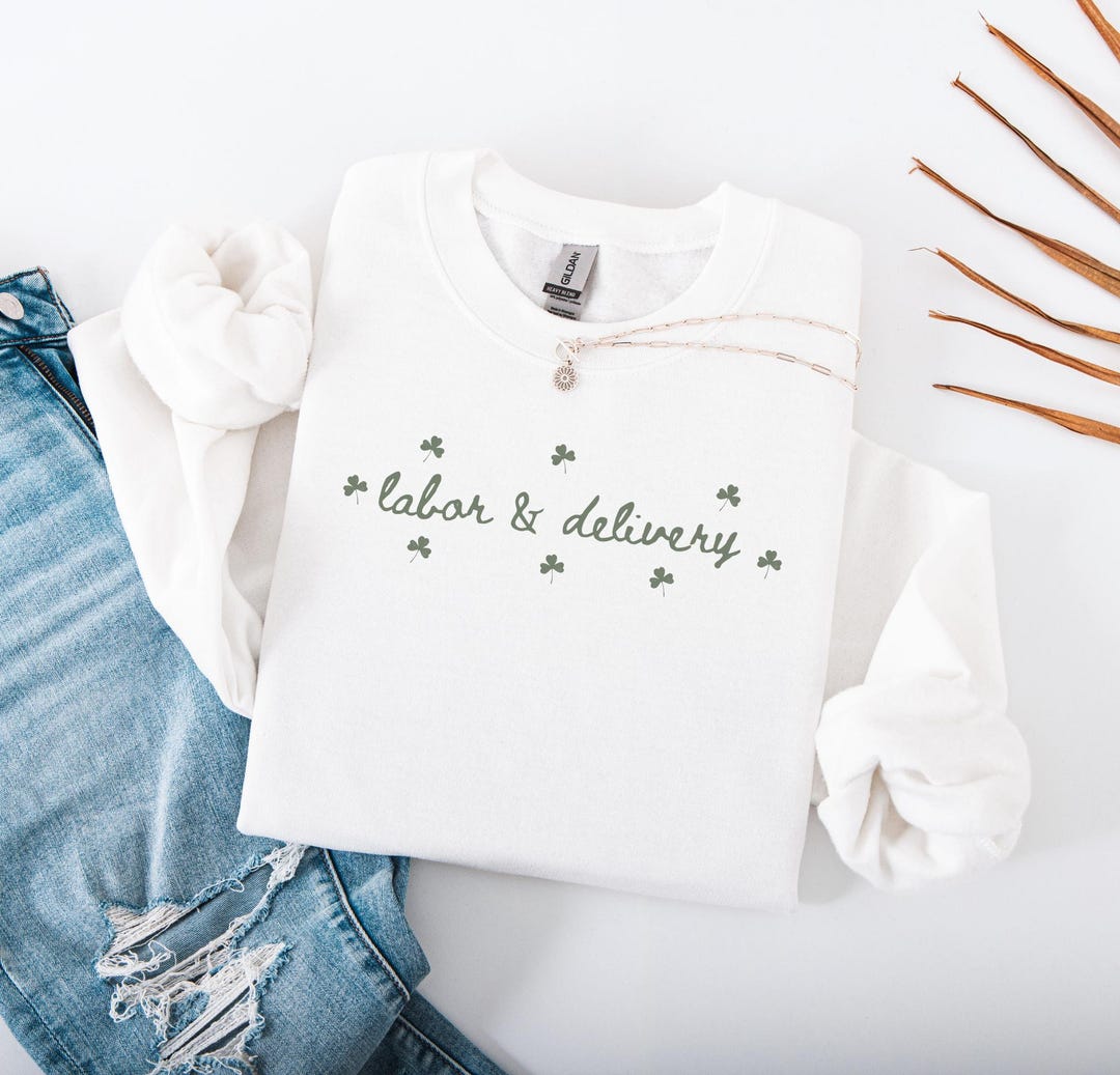 Labor and Delivery Nurse Saint Patricks Day Sweatshirt, St Patricks Day ...