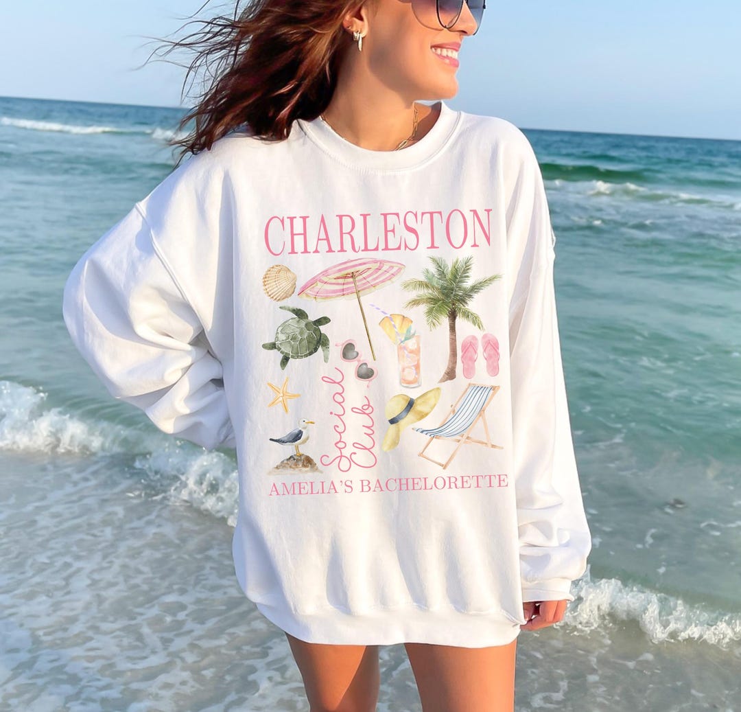 Custom Charleston Bachelorette Sweatshirts Charlestone Bachelorette ...