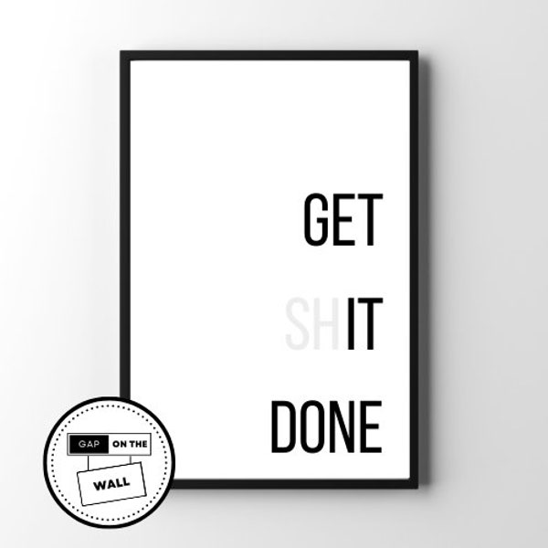 Get Shit Done Quote - Etsy