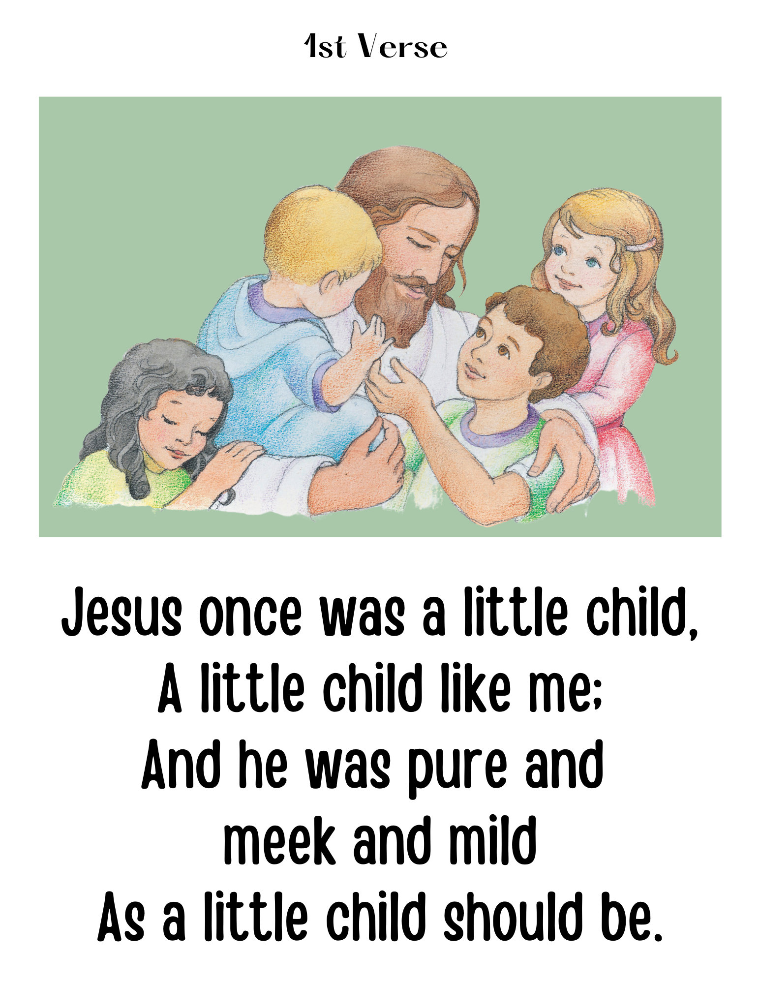 Jesus Once Was a Little Child, Singing Time, Singing Time Print Out ...