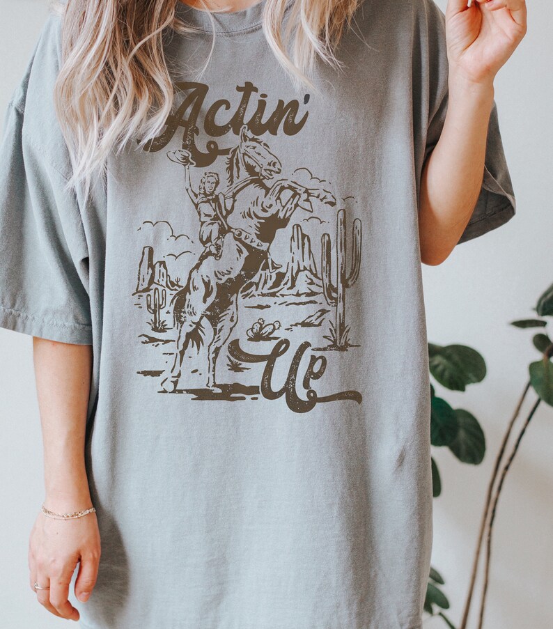 Actin' up Country Music Shirt: Vintage Graphic Tee - Etsy