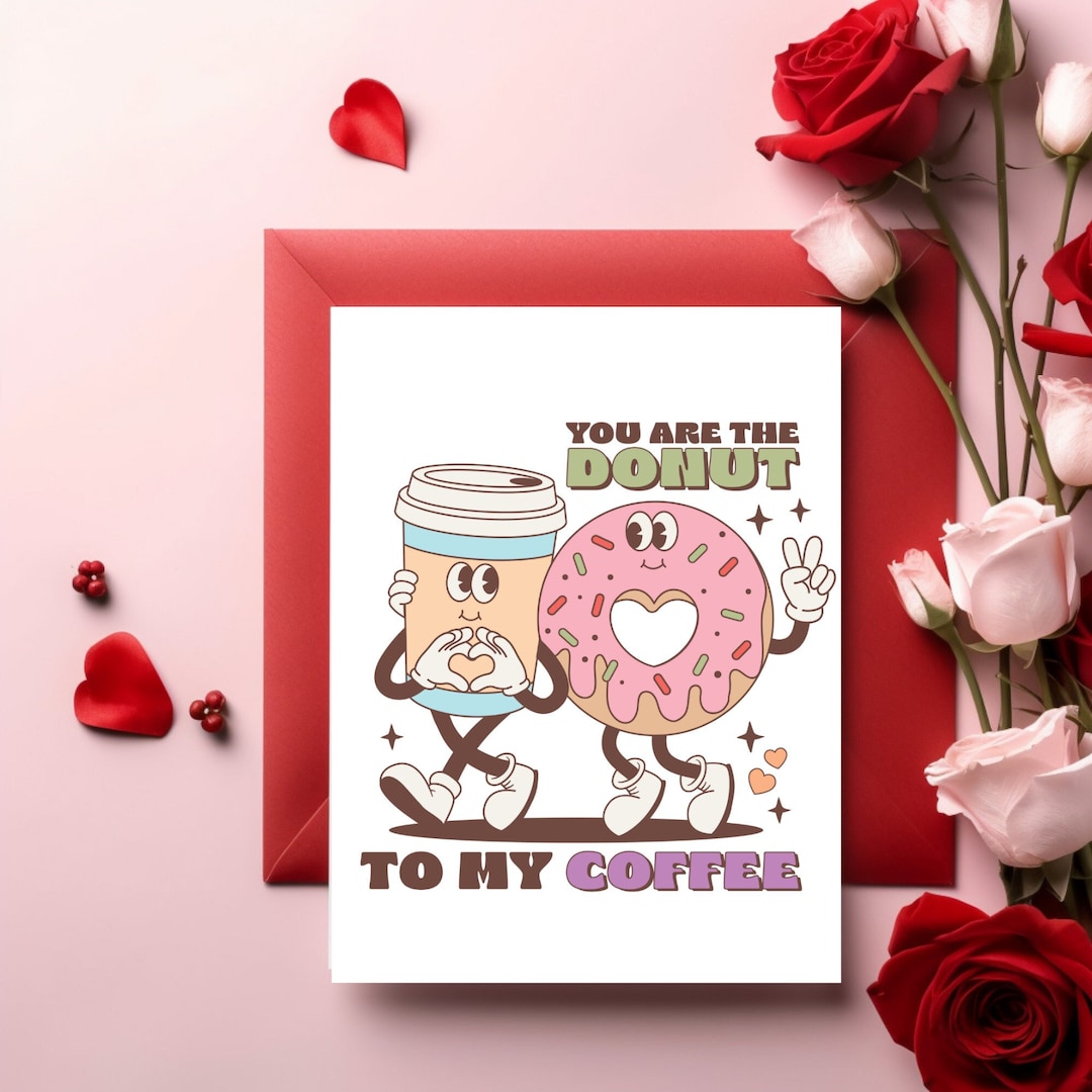 You Are the Donut to My Coffee Valentine's Day Card | Printable ...