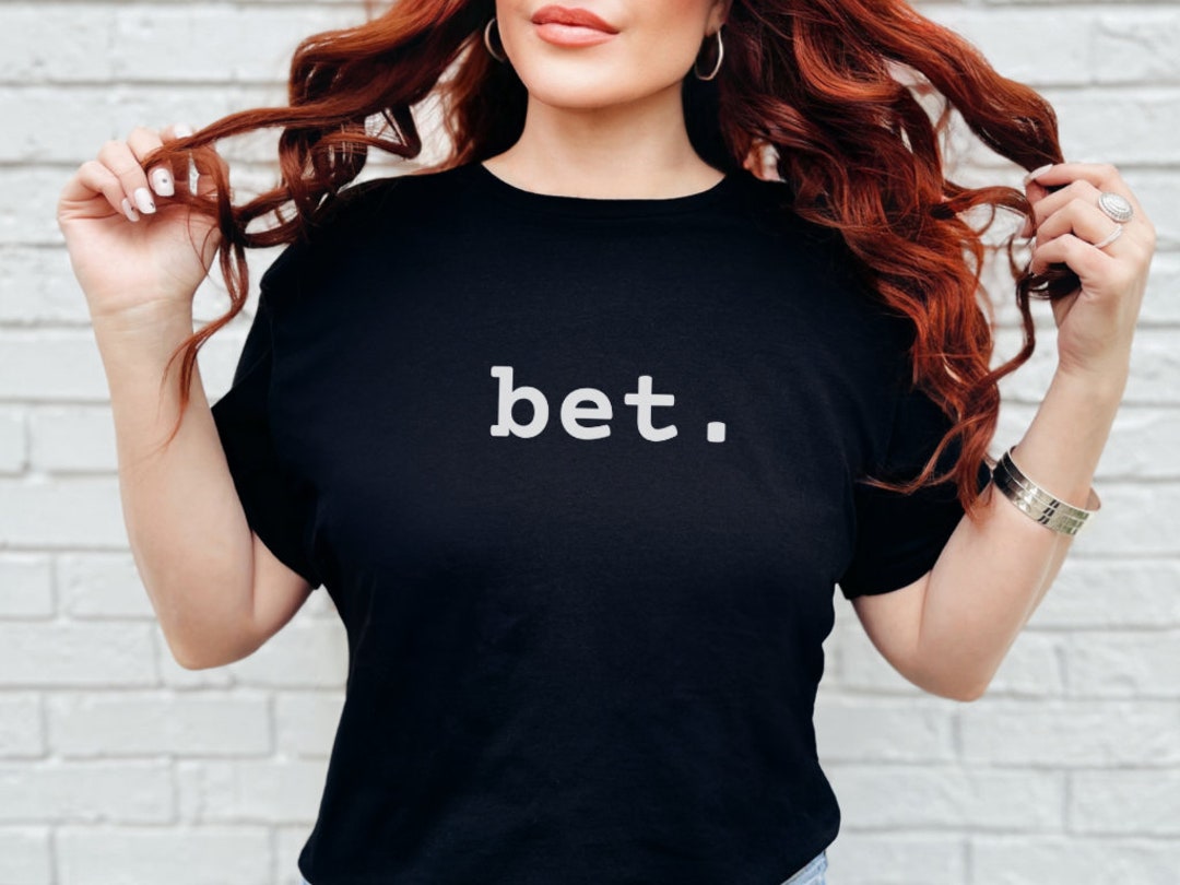Bet Shirt - Gen Z Slang Tee - Funny Trendy Lingo Gift - Gen Alpha Gift ...