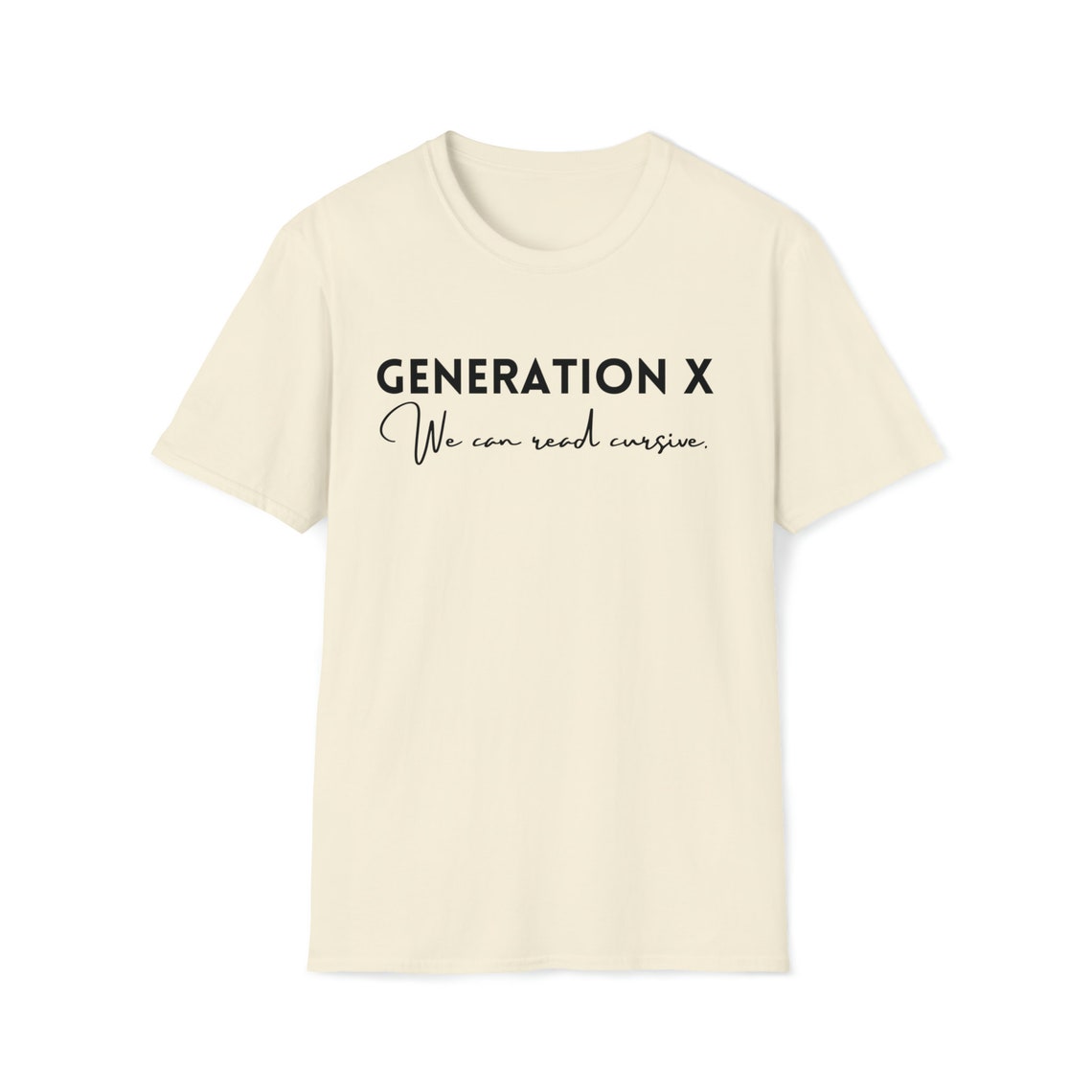 Generation X Shirt Gen X We Can Read Cursive Tee Funny - Etsy