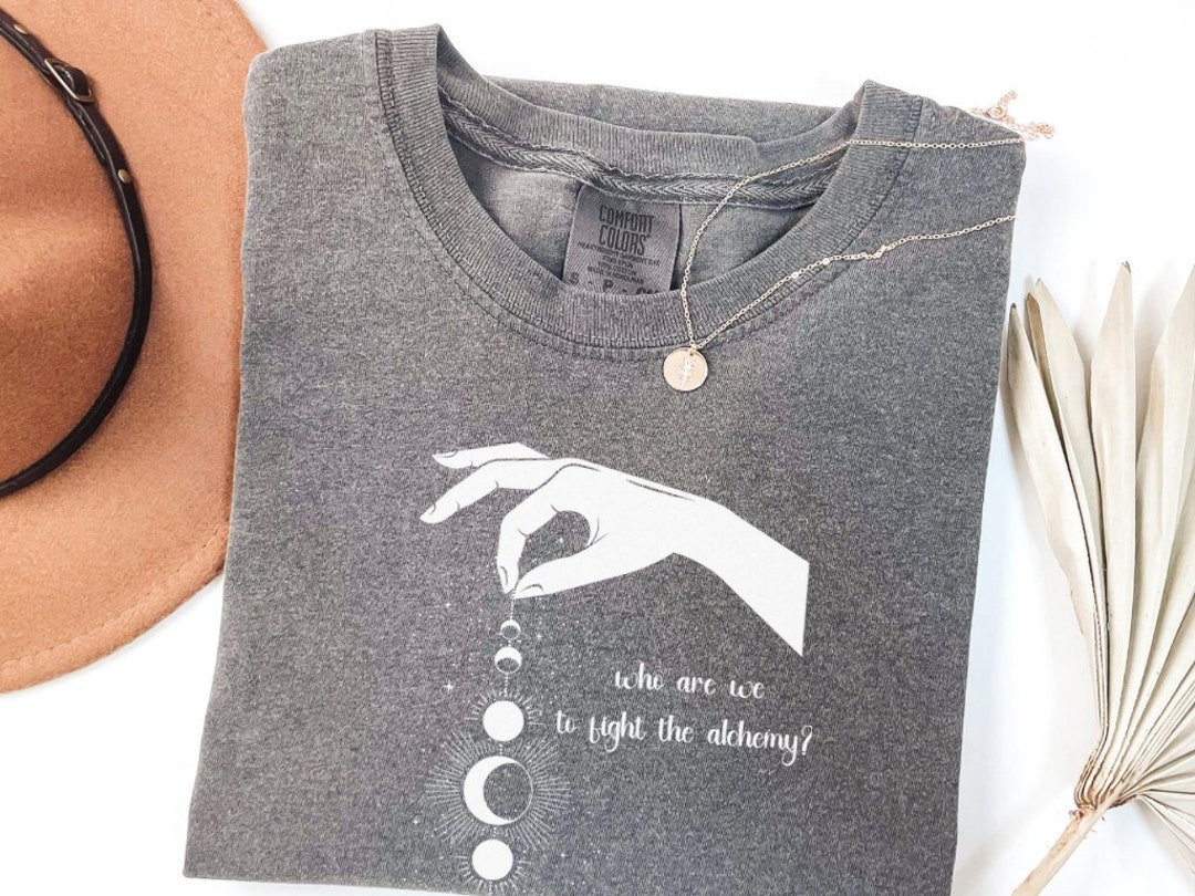 Who Are We to Fight the Alchemy Shirt - Comfort Colors Tortured Poets ...