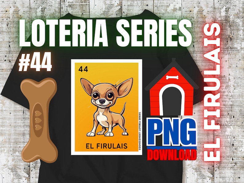El Firulais - PNG Download - Loteria Series - #44 - Loteria Shirt ...
