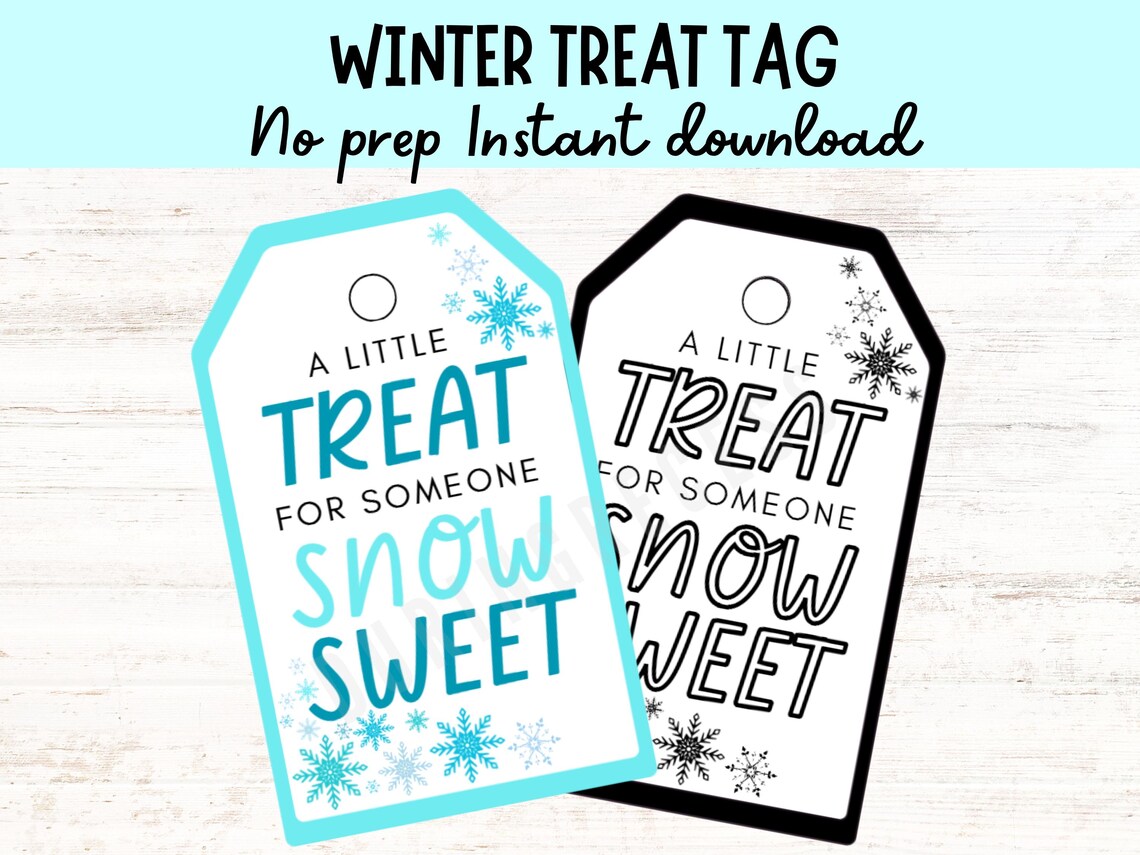 Winter Gift Tags, A Little Treat for Someone Snow Sweet, Winter Break ...