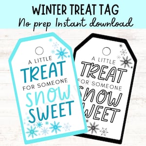 Winter Gift Tags, A Little Treat for Someone Snow Sweet, Winter Break ...