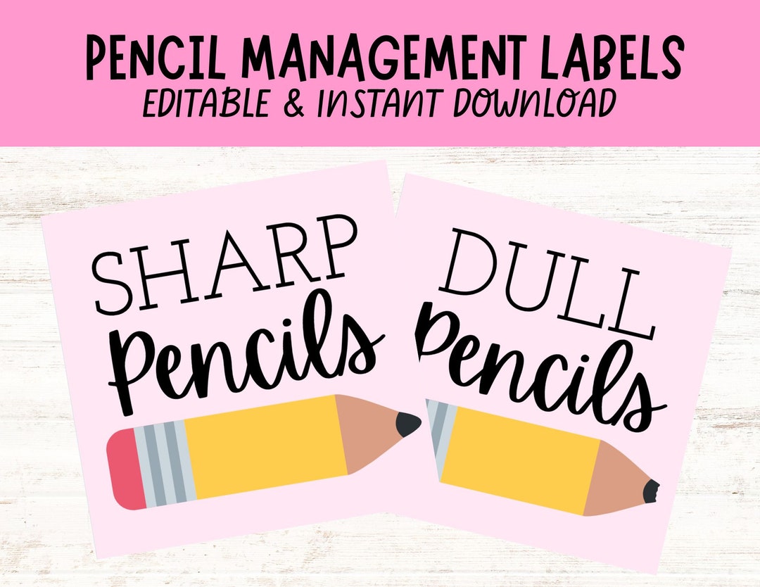 EDITABLE Classroom Pencil Management, Class Labels, Sharp and Dull ...