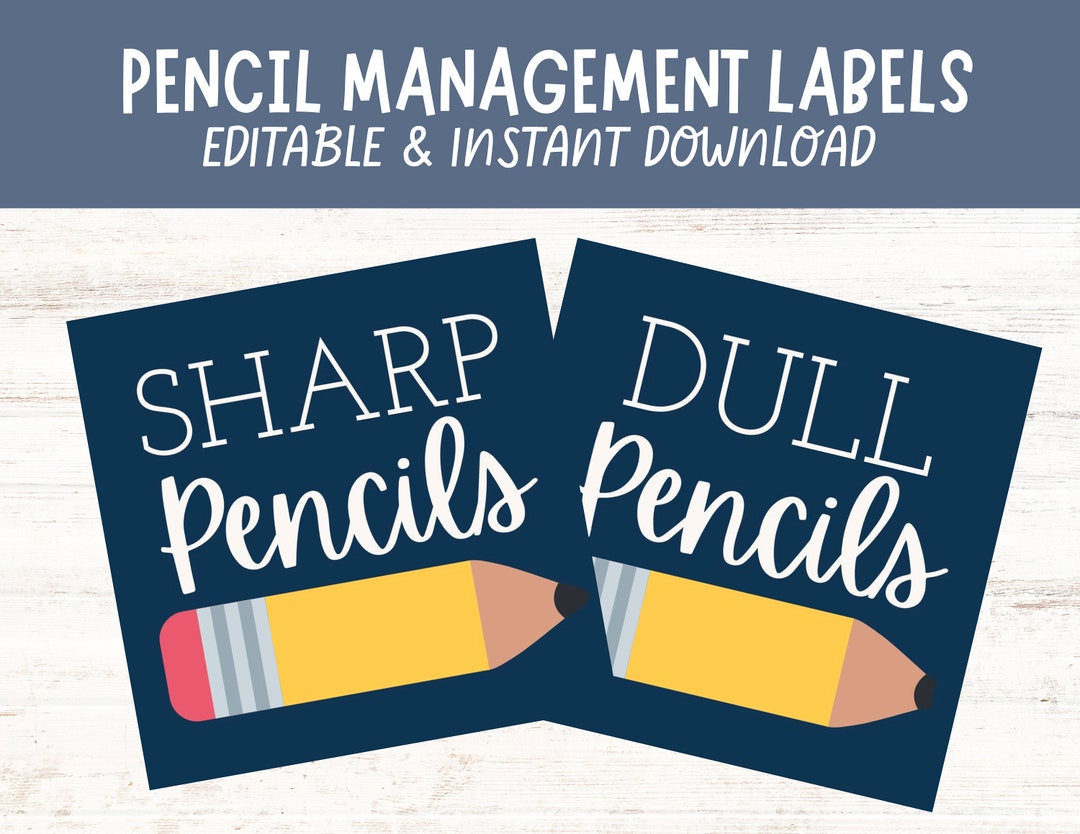 EDITABLE Classroom Pencil Management, Class Labels, Sharp and Dull ...