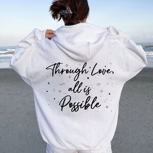 Trendy Crescent City Hoodie, Through Love All is Possible Sweatshirt ...