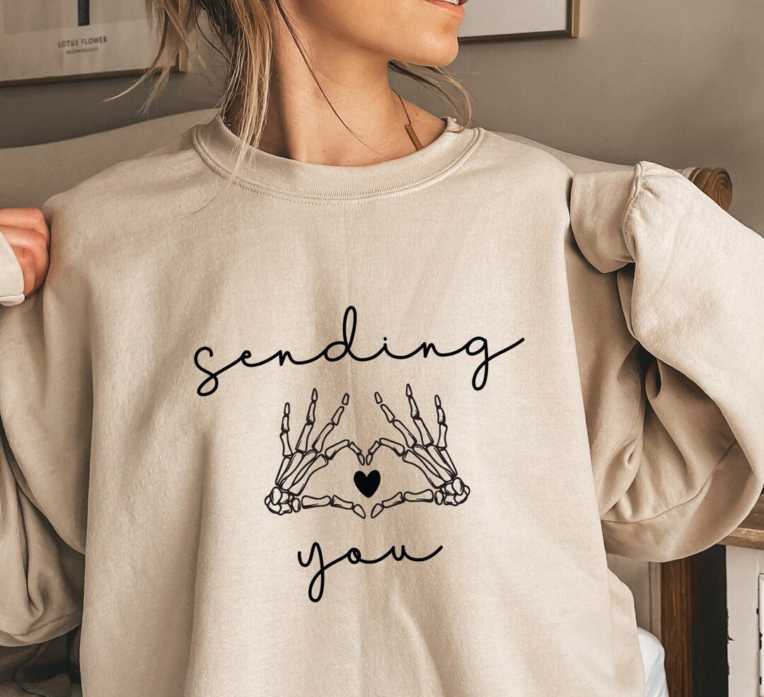 Sending You Love Sweatshirt, Skeleton Heart Shirt, Spooky Love Hoodie ...
