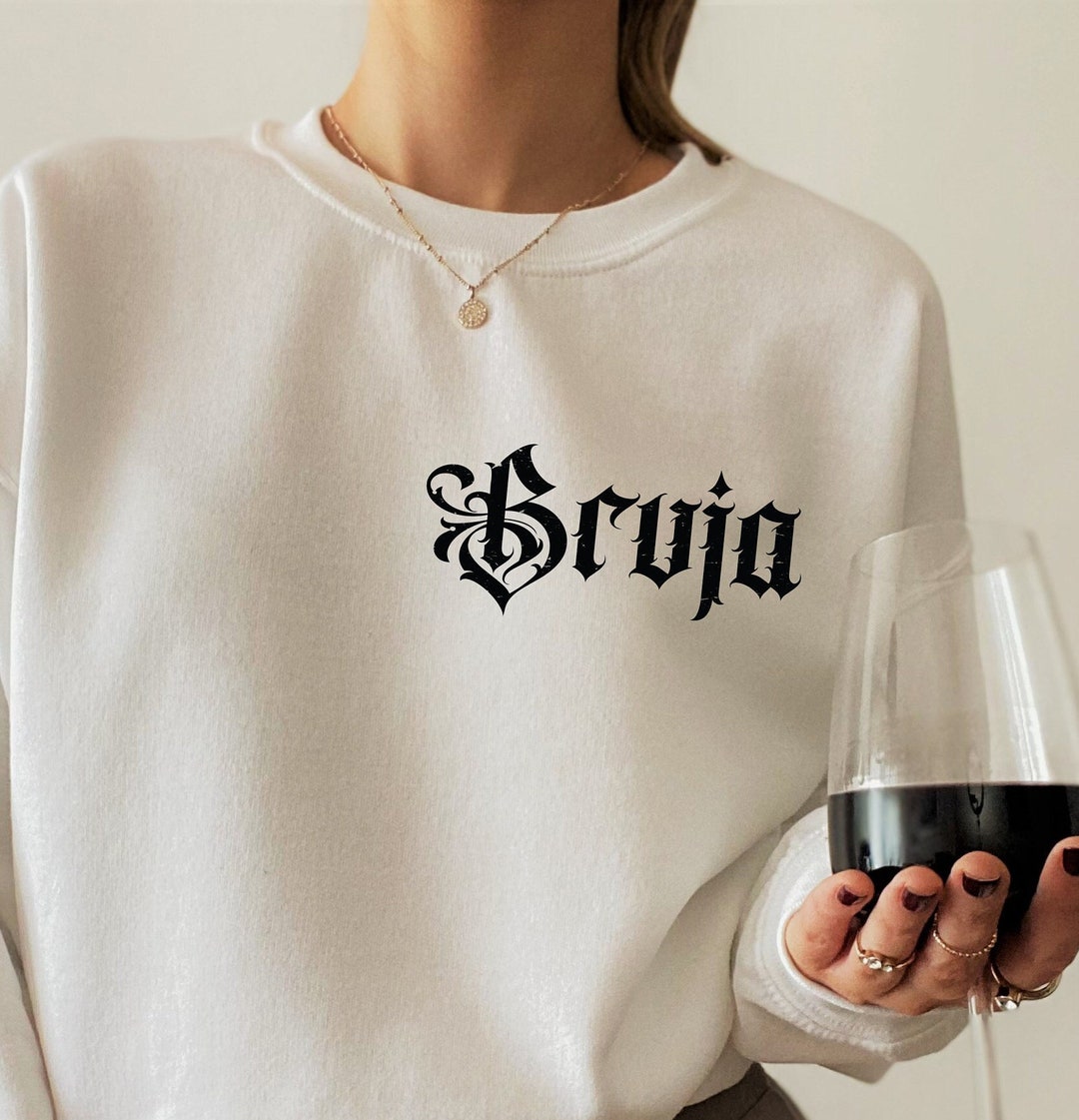 Bruja Sweatshirt, Spanish Witch Shirt, Women's Trendy Witchy Vibes ...