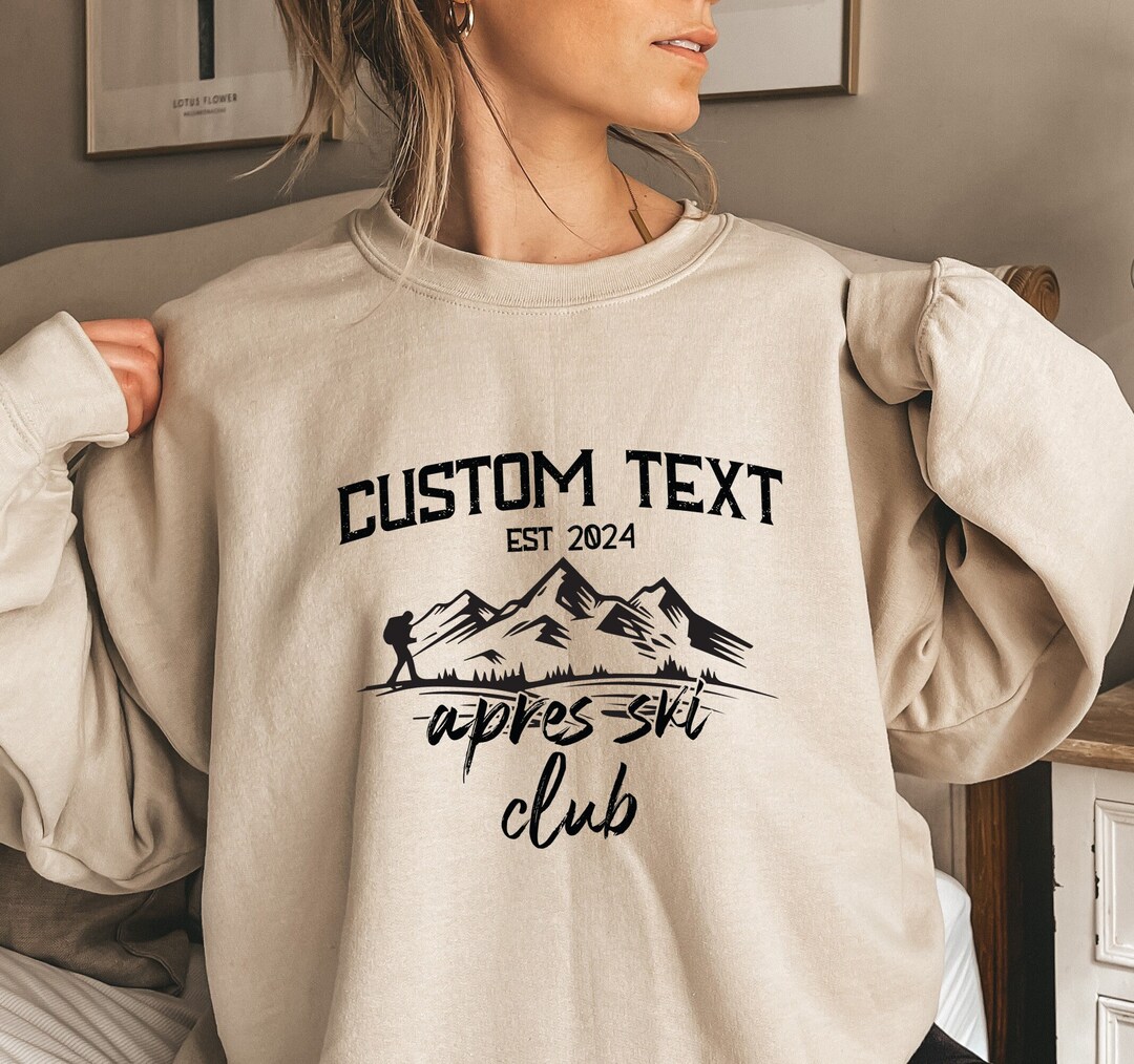 Custom Apres Ski Club Sweatshirt, Personalized Ski Vacation Shirt ...
