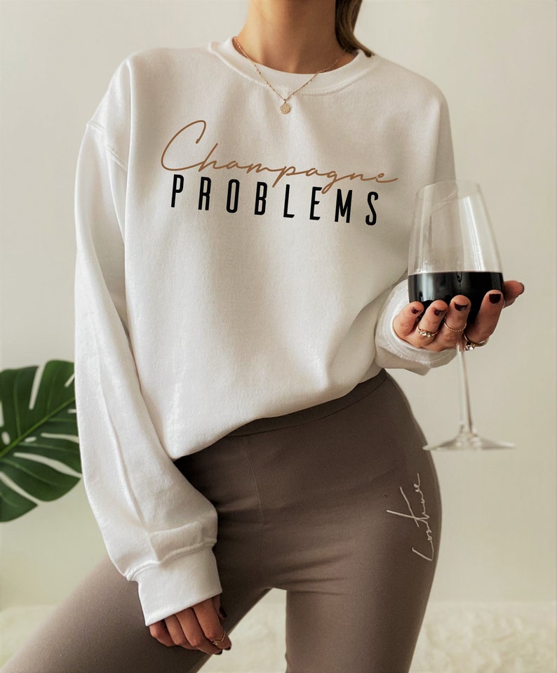 Champagne Problems Sweatshirt, Funny Champagne Lover Shirt, Mimosa ...