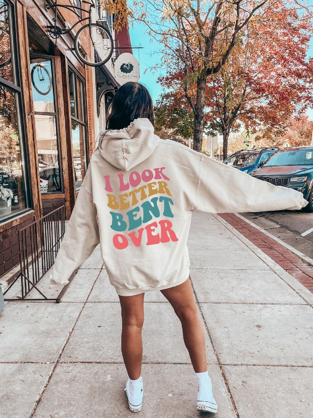 I Look Better Bent Over Shirt, Women's Funny Sweatshirts, Sarcastic Mom ...