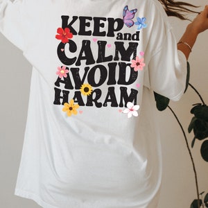 Keep Calm and Avoid Haram Hoodie, Flowery Ramadan Shirt, Islamic Days ...