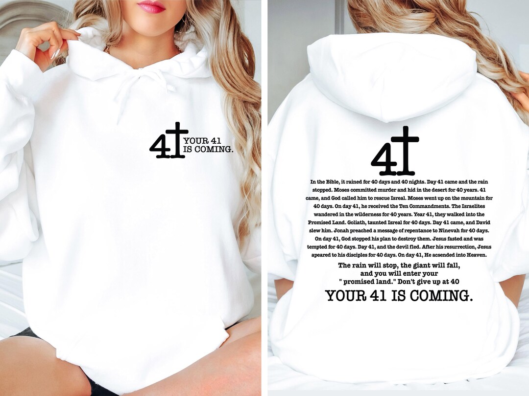 Your 41 is Coming Hoodie, Bible Verse Sweatshirt, Aesthetic Religious T ...